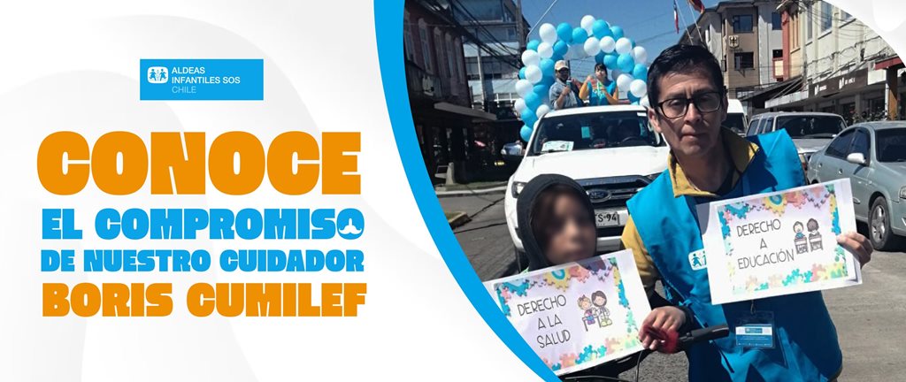 Boris Cumilef: un cuidador entre cuidadoras - Aldeas Infantiles SOS Chile